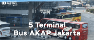 5 Terminal Bus AKAP di Jakarta - Blog Fastpay