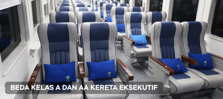 Beda Kelas A dan AA Kereta Eksekutif - Blog Fastpay