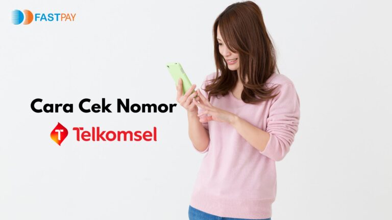 5 Cara Cek Nomor Telkomsel Sendiri Paling Mudah - Blog Fastpay