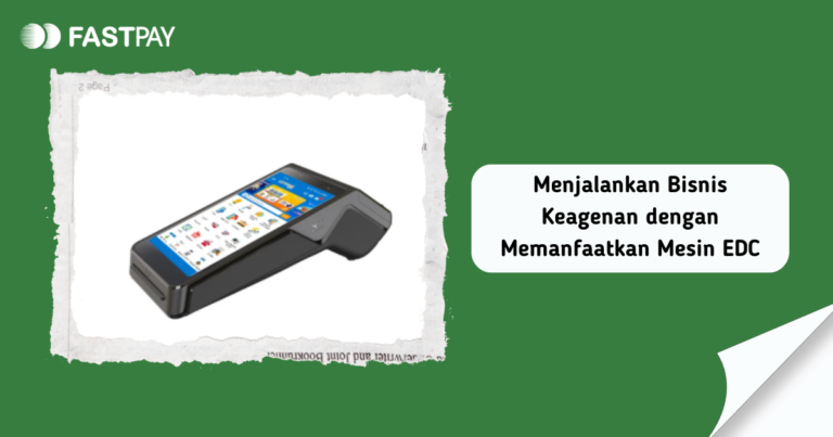 Menjalankan Bisnis Keagenan dengan Memanfaatkan Mesin EDC - Apa Aja Ada